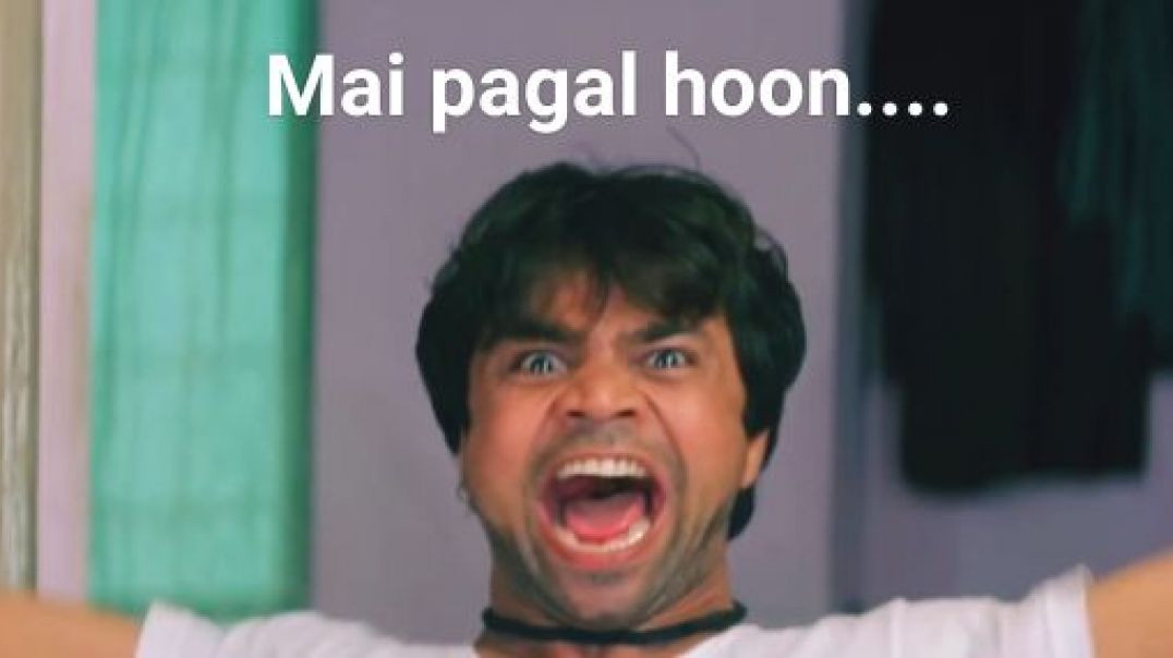 Mein Pagal Hoon Meme Video Download